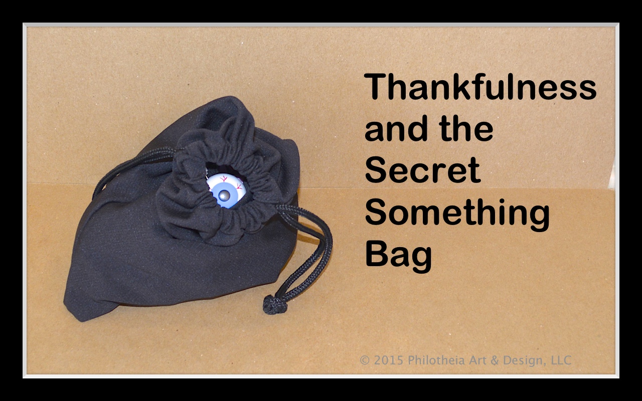 Thankfulness and the Secret Something Bag